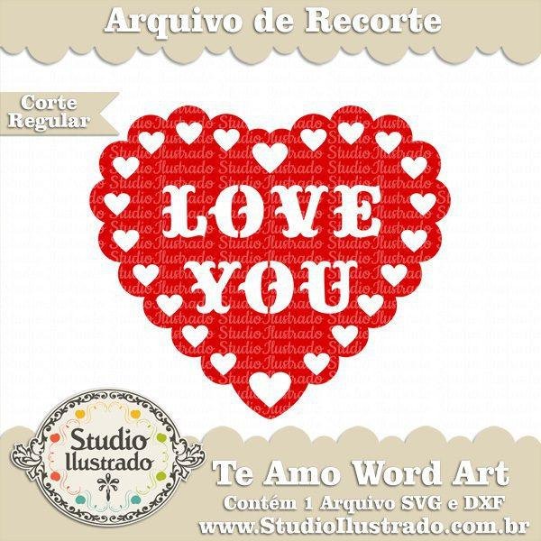 Te Amo Word Art - Studio Ilustrado
